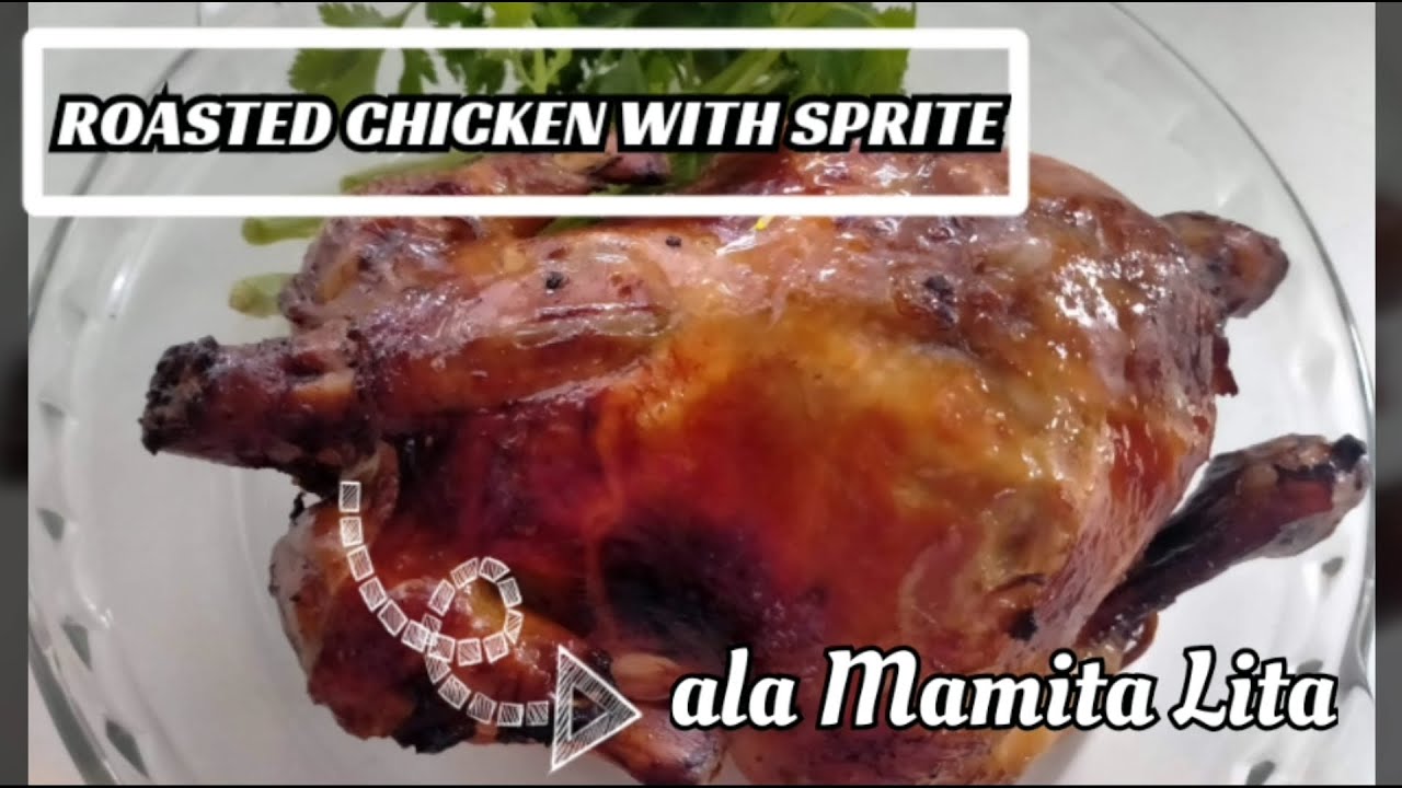 ROASTED CHICKEN WITH SPRITE | EASY RECIPE - YouTube