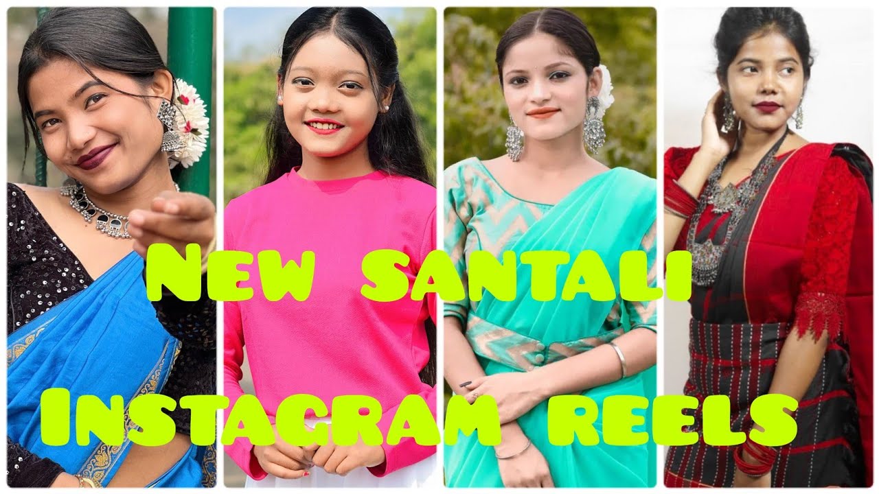 NEW SANTALI INSTAGRAM REELS || SANTALI TIK TOK VIDEOS || SANTALI SONG ...