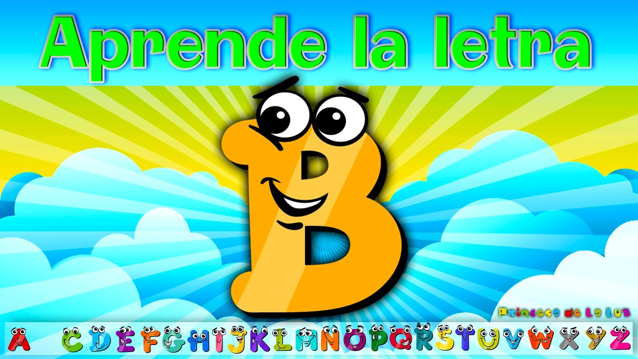 APRENDE La LETRA B 💢 El ABECEDARIO Para NIÑOS VÍDEOS Educativos PARA ...
