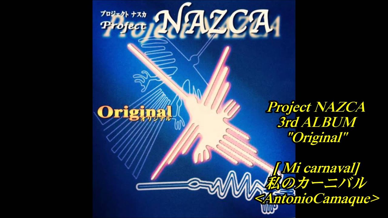 Project NAZCA 3rd ALBUM 「Orijinal」~オリジナル～ - YouTube
