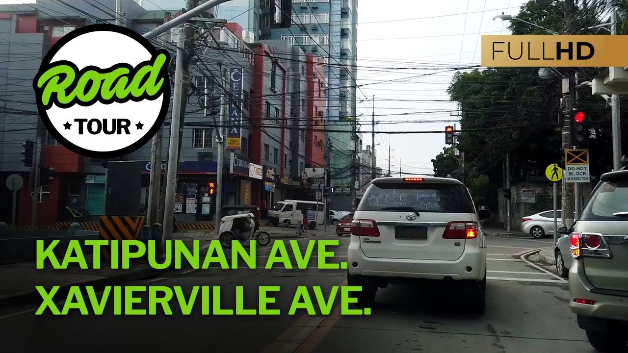 Katipunan Ave. and Xavierville Ave. in Quezon City Road Trip - YouTube