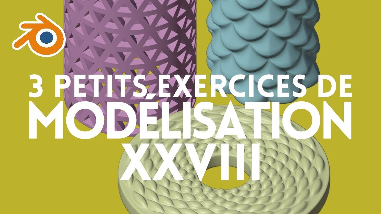 Blender : 3 Petits Exercices de Modélisation XXVIII - YouTube