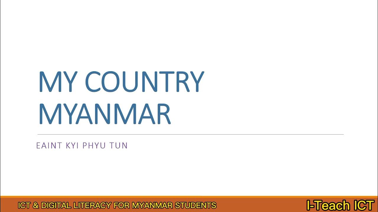 My Country, Myanmar - PowerPoint Project by E.K.P.T (I-Teach ICT) - YouTube