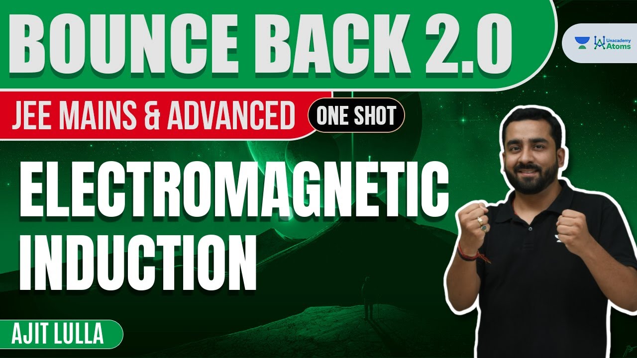 EMI (Electromagnetic Induction) | Bounceback | Physics | Ajit Lulla ...