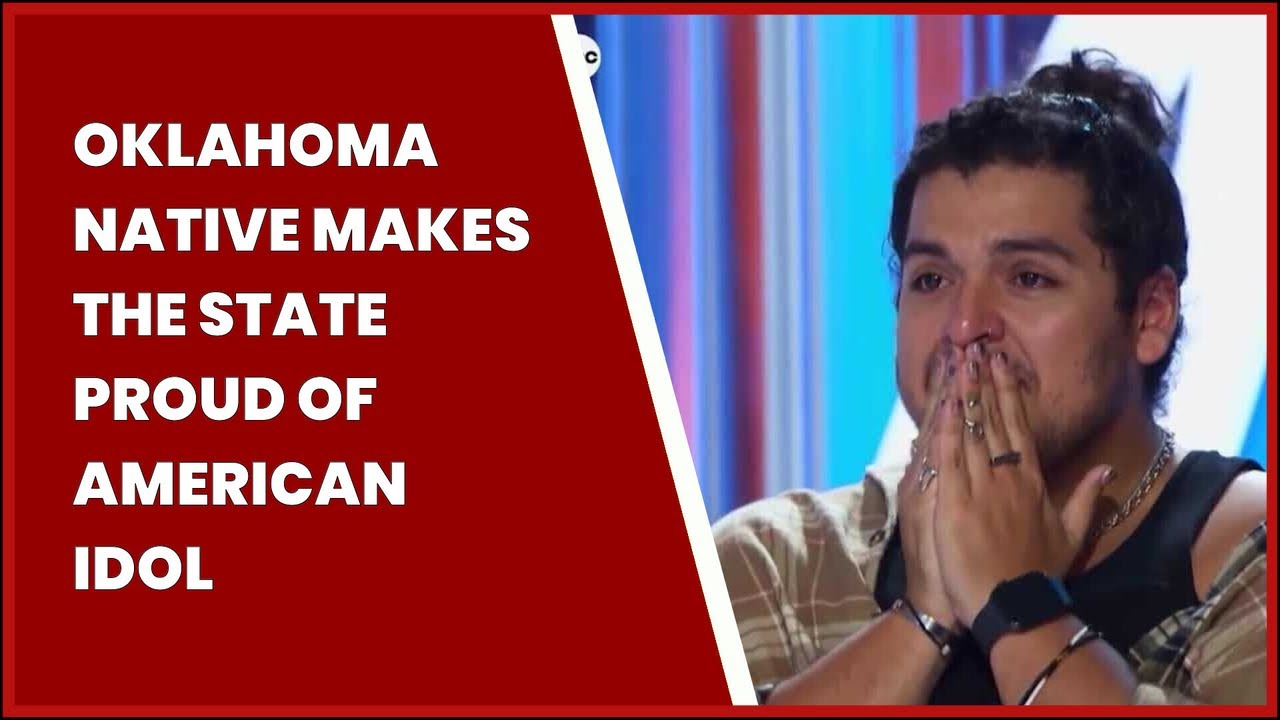 OKLAHOMA NATIVE MAKES THE STATE PROUD OF AMERICAN IDOL - YouTube