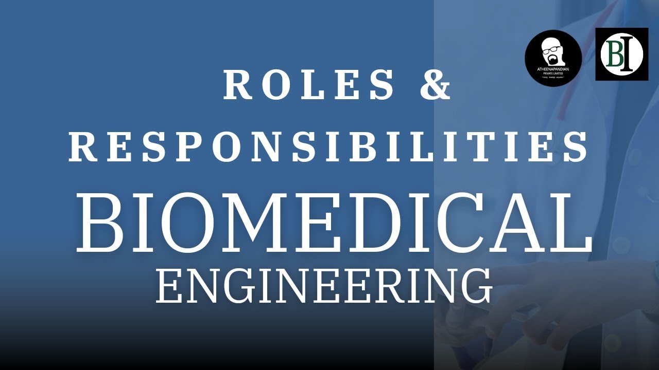 Biomedical Engineering | Roles & Responsibilities - YouTube