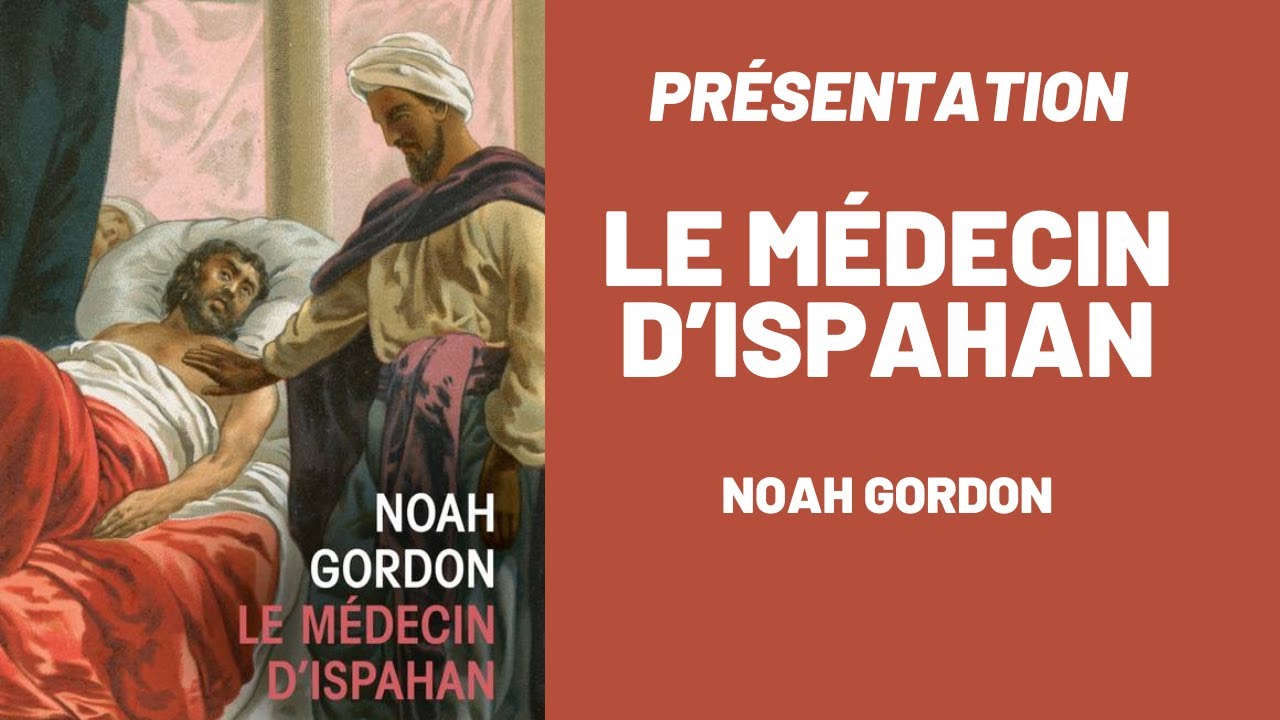 📚 Présentation du Livre : "Le Médecin d'Ispahan" de Noah Gordon - YouTube