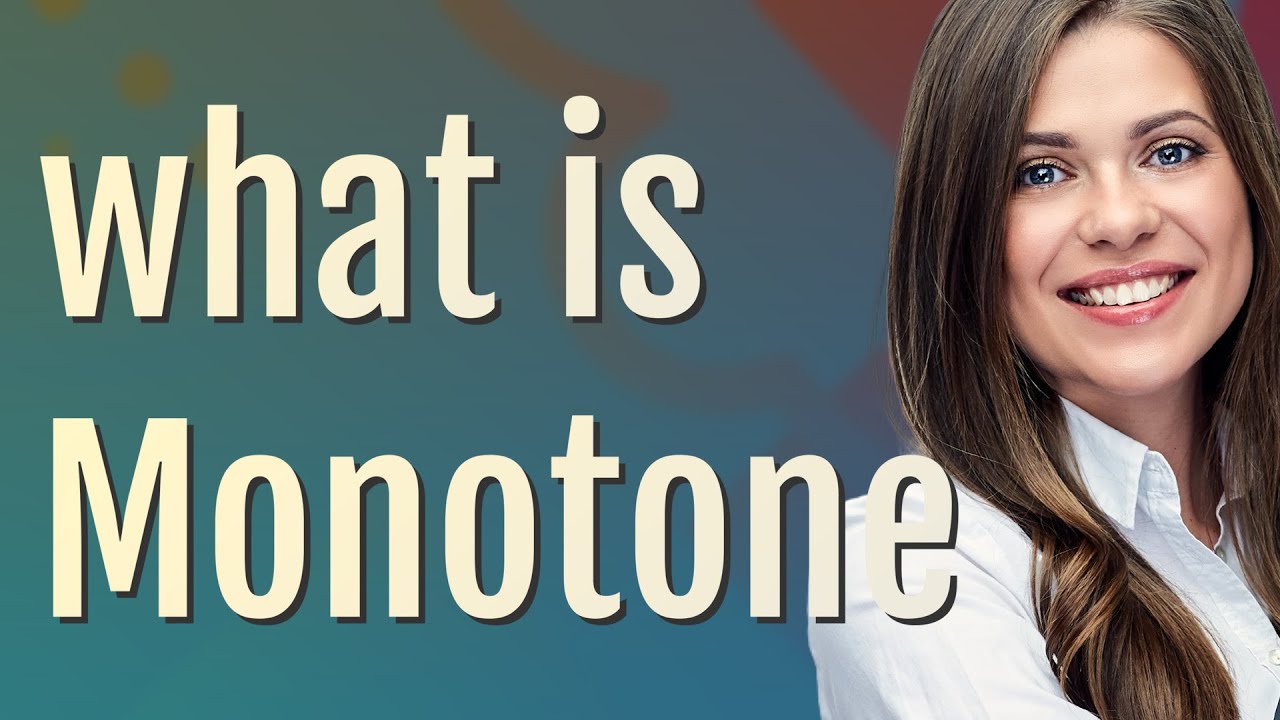 Monotone | meaning of Monotone - YouTube