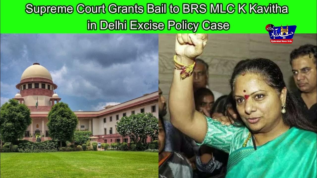 Supreme Court Grants Bail to BRS MLC K Kavitha in Delhi Excise Policy Case - YouTube