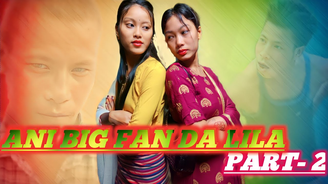 Ani big fan | da lila | part-2 a new kokborok short film || Bihik Bwsai ...