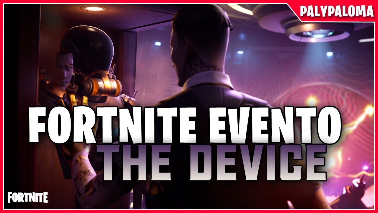Fortnite Evento "The Device" - YouTube
