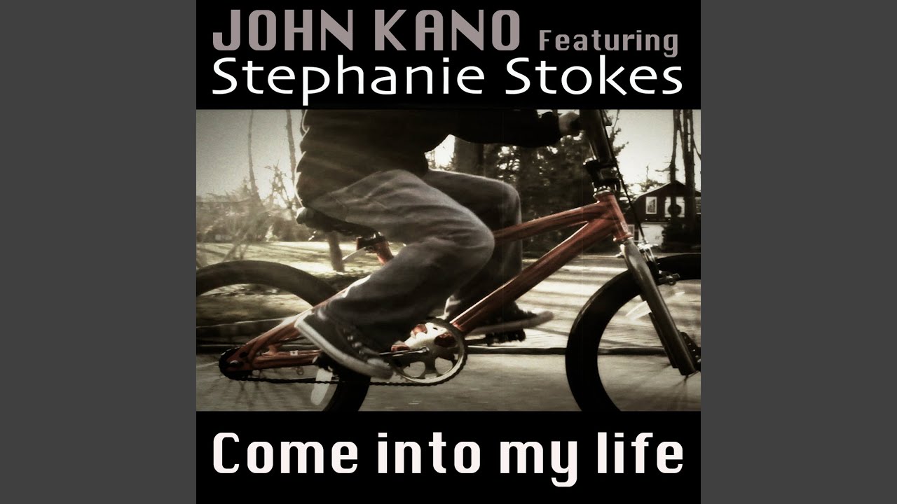 Come into My Life (John Kano Main Club Mix) - YouTube