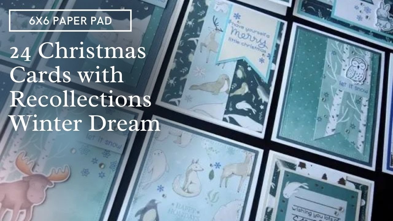 24 Christmas Cards with Recollections Winter Dream 6x6 Paper Pad - YouTube