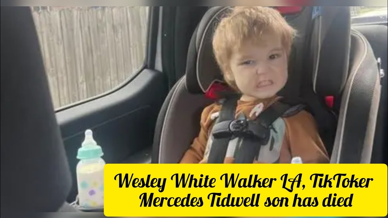 Wesley White Walker LA death - TikToker Mercedes Tidwell ...