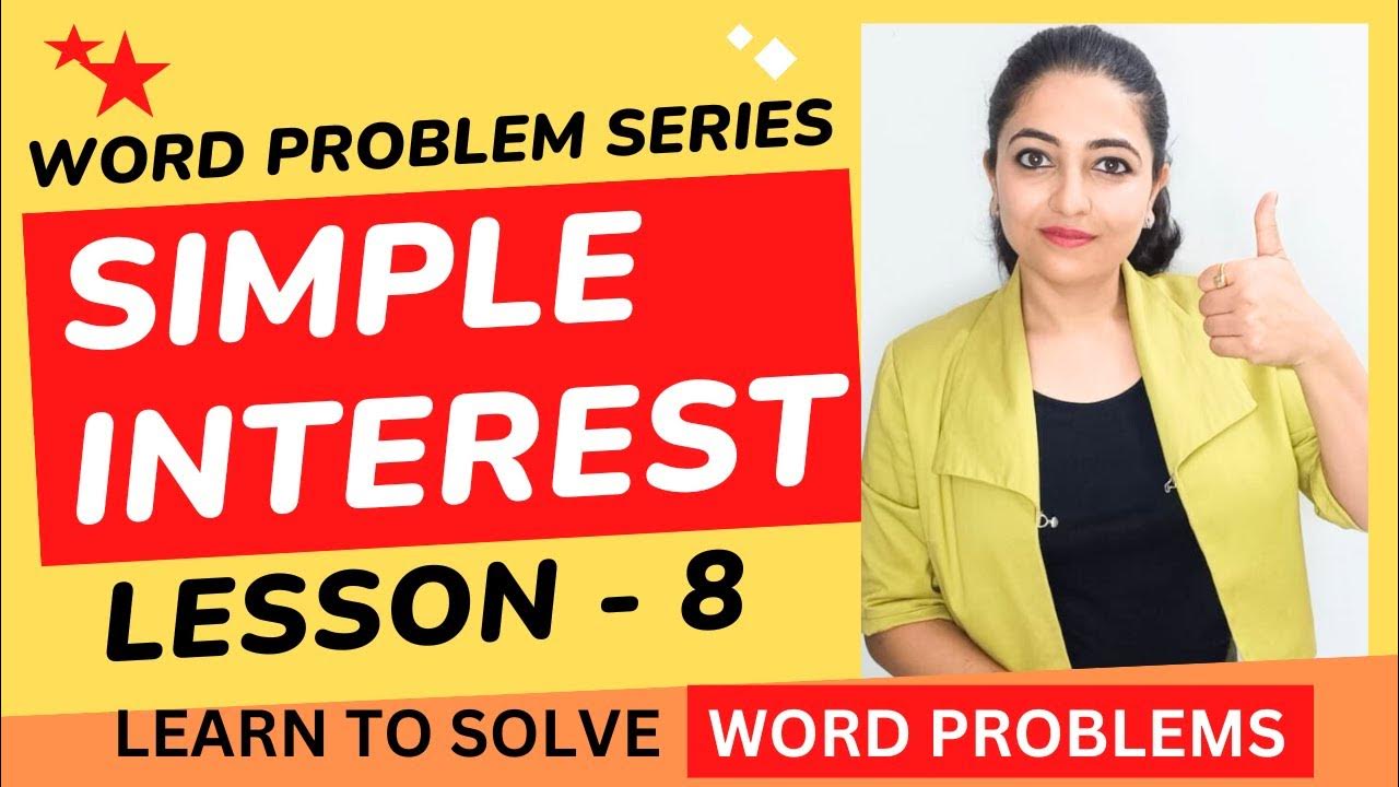 Word Problem Related To Simple Interest Word Problem Series word-problem-related-to-simple-interest-word-problem-series