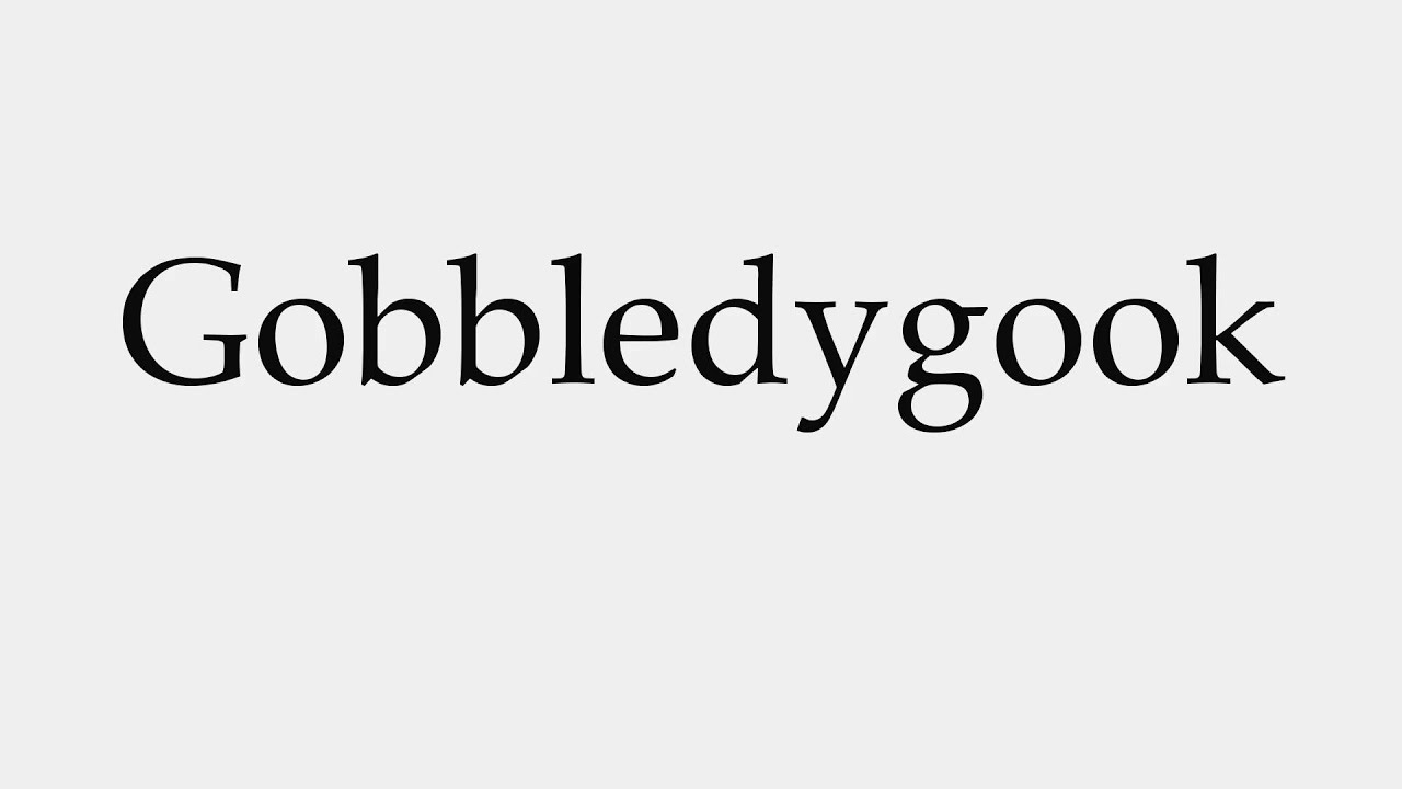 How to Pronounce Gobbledygook - YouTube