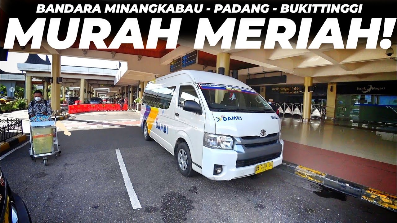 TERMURAH!! Sudah Antar ke Alamat | DAMRI Bandara Minangkabau - Padang ...