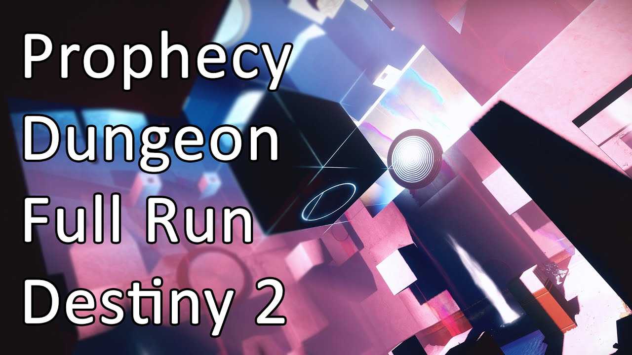Prophecy Dungeon | Full Run - Destiny 2 - YouTube