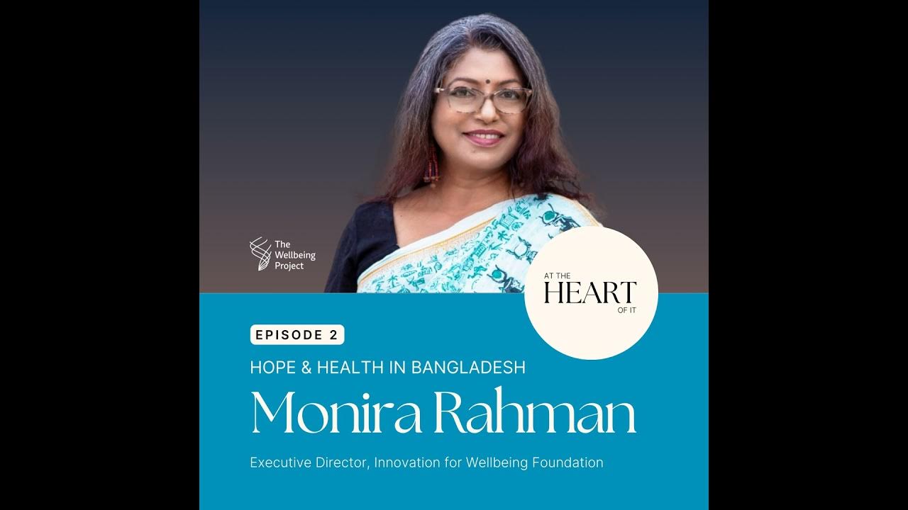 Episode 2: Health and Hope in Bangladesh With Monira Rahman - YouTube