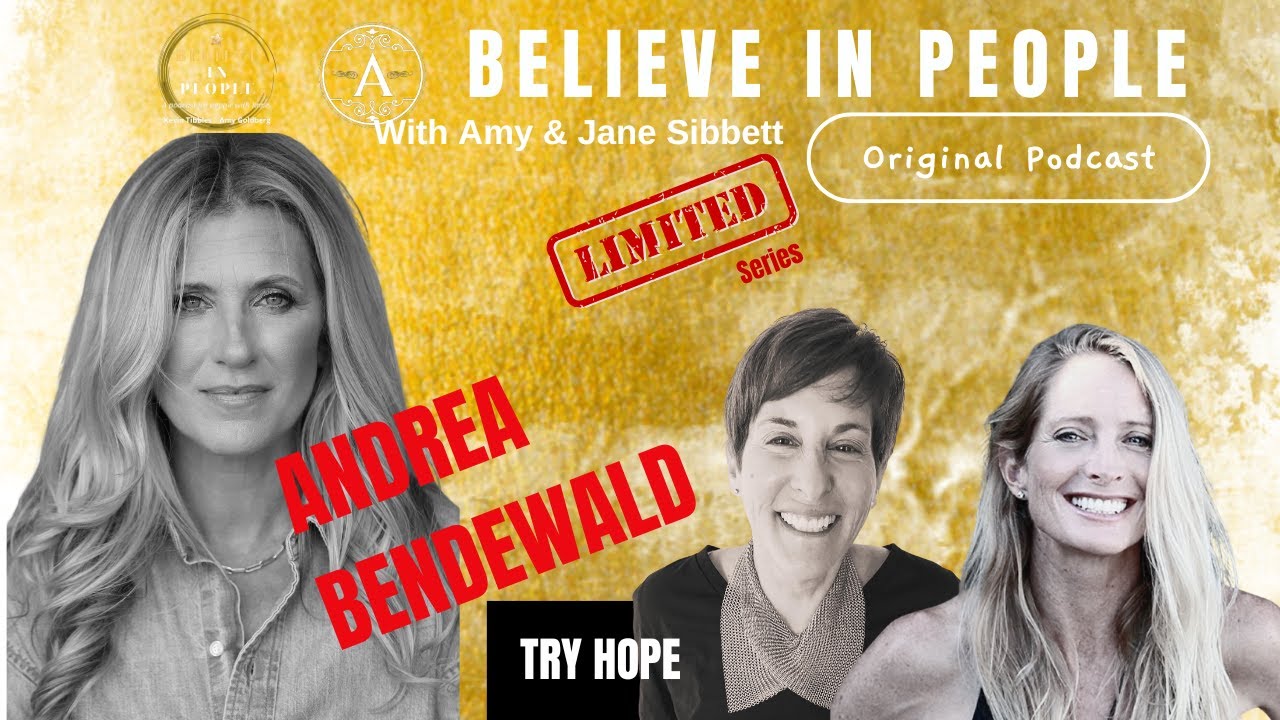 EP. 109: BELIEVE IN PEOPLE. Meet Andrea (Dre) Bendewald - YouTube