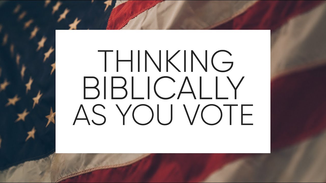 Some Biblical Encouragement As You Vote - YouTube