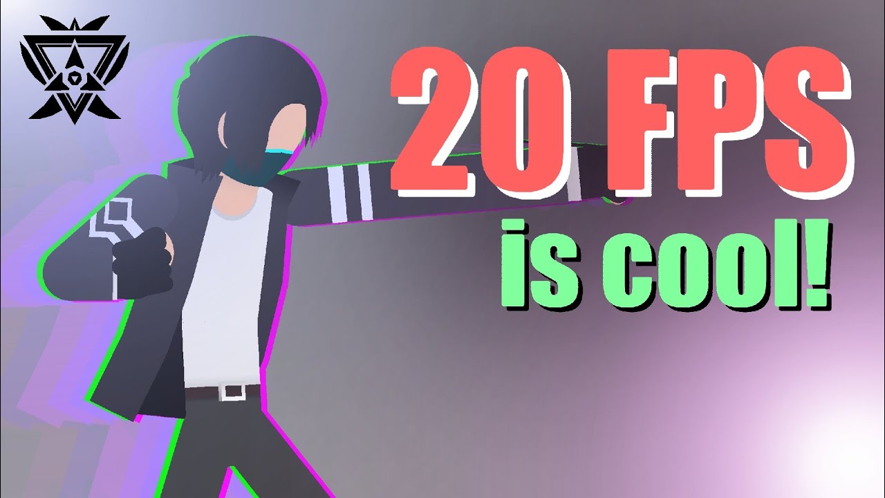 20 FPS Is Cool! - YouTube