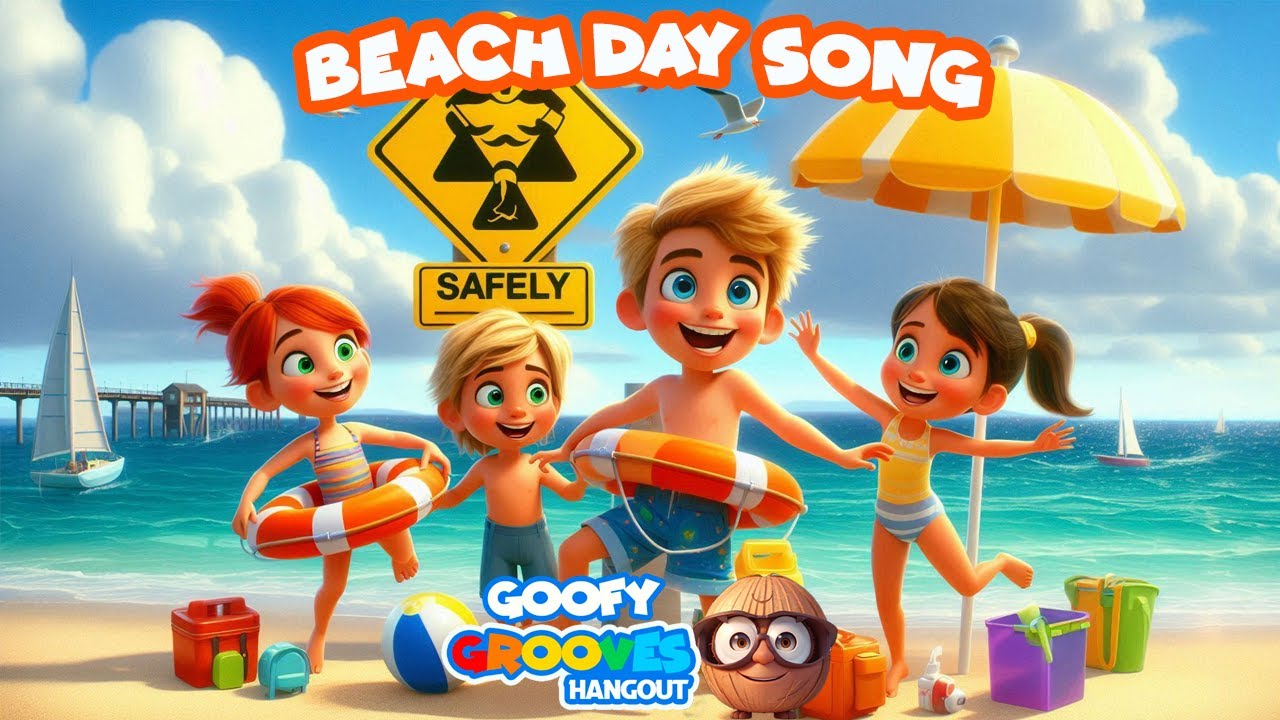 "Seaside Safety Rules | Educational Vacation Song | Goofy Grooves ...