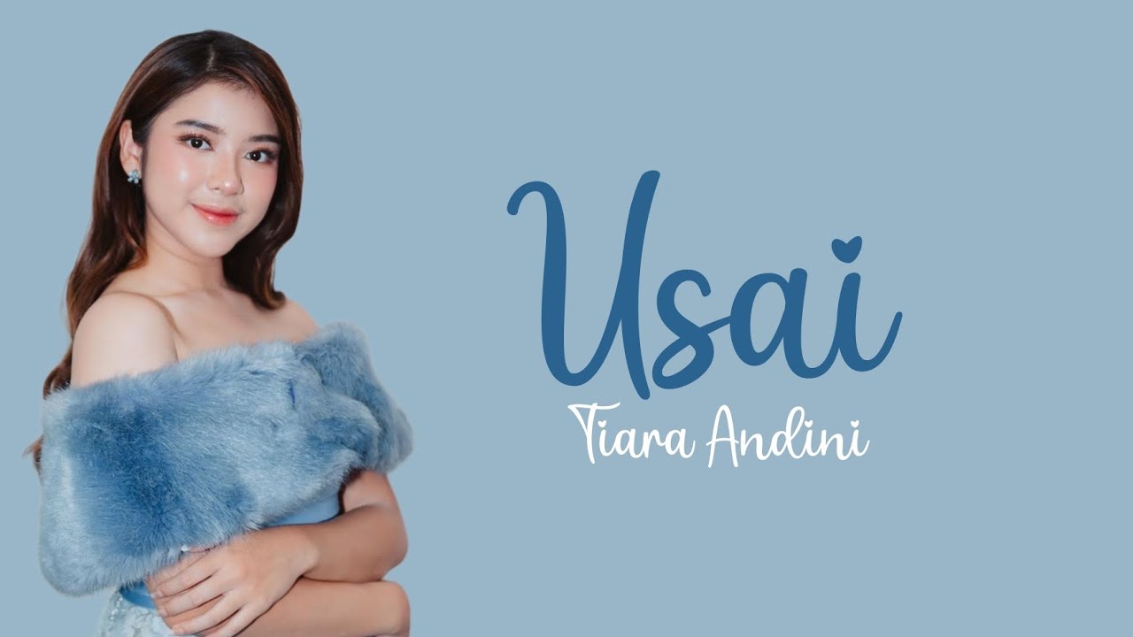 Tiara Andini - Usai (Lirik) - YouTube