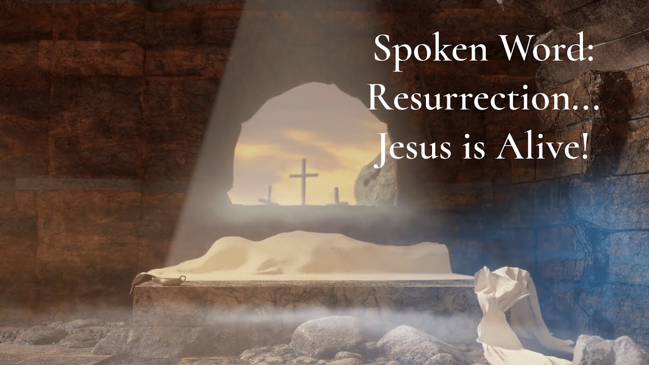 Spoken Word: Resurrection...Jesus is Alive! - YouTube