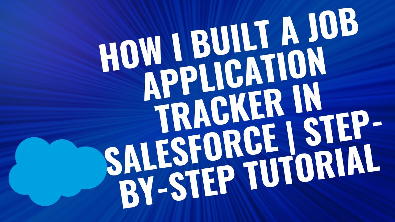 I Created A Job Application Tracker App in Salesforce - YouTube