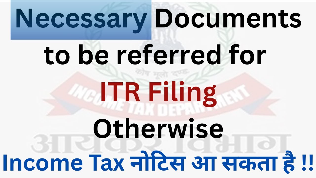Documents Required to File Income Tax Return - Documents to be ...