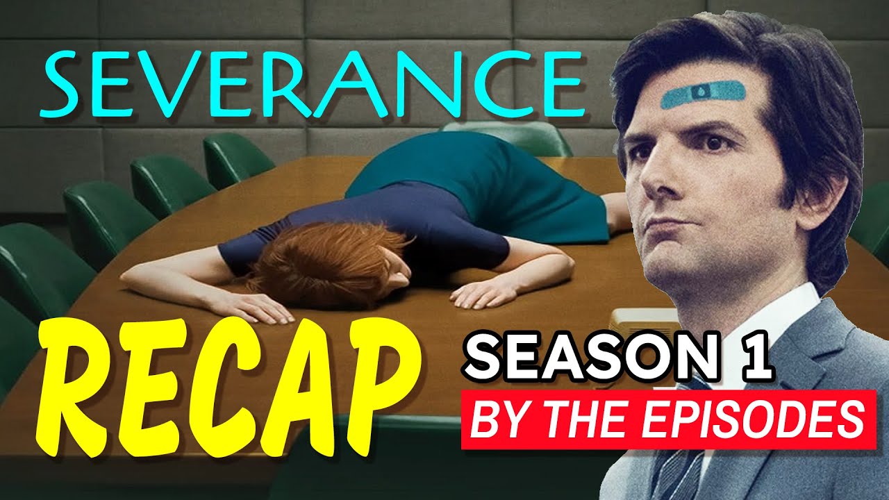 SEVERANCE Season 1 Recap by the episodes - YouTube