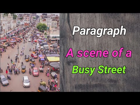 A Scene of a Busy Street Paragraph writing in English|busy road| Busy ...