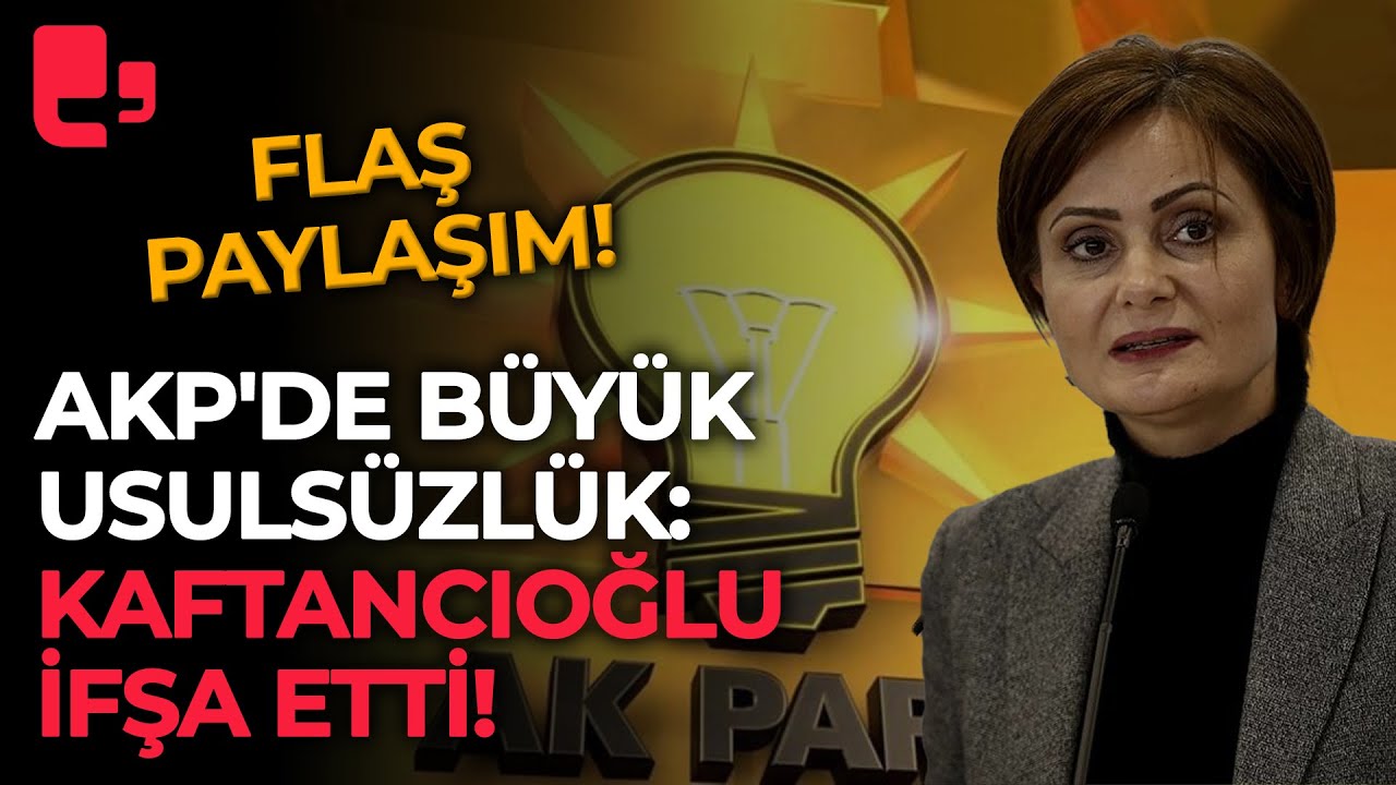 AKP'de büyük usulsüzlük: Canan Kaftancıoğlu ifşa etti! - YouTube