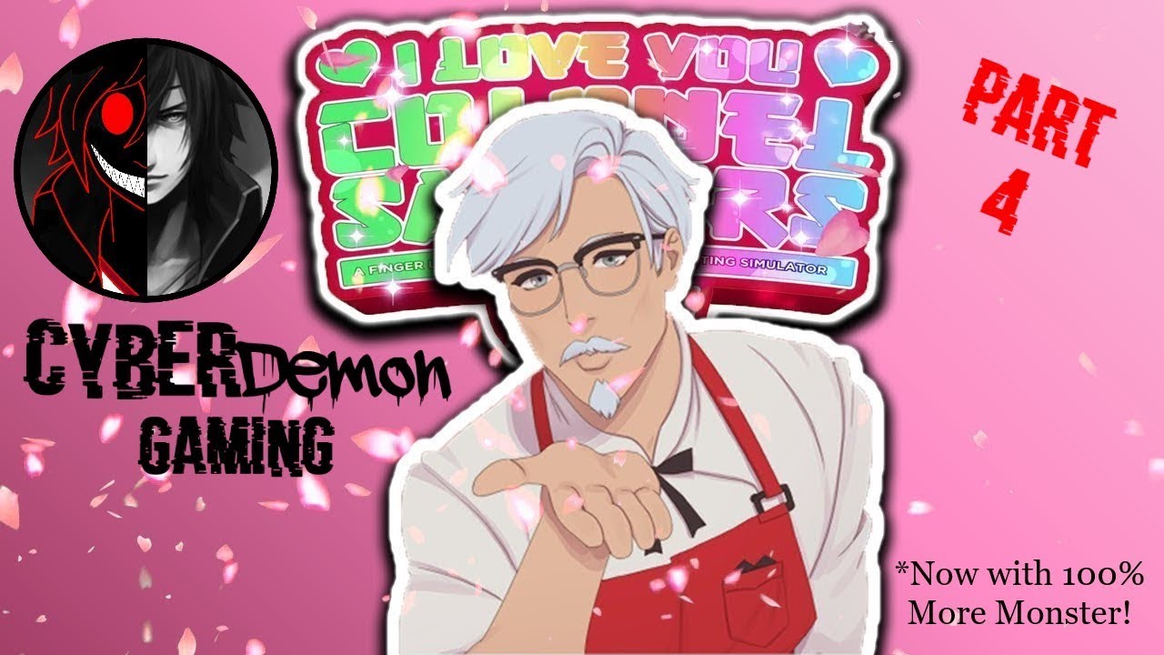 Is That a.... Monster!? In my Dating Sim? I Love You Colonel Sanders pt ...