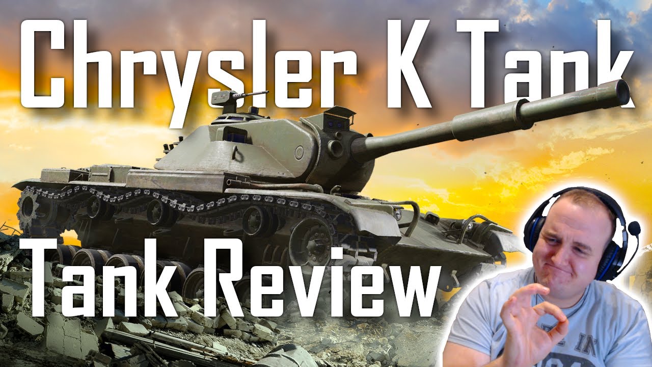 | Chrysler K Tank - Tank Review | World of Tanks Console | - YouTube
