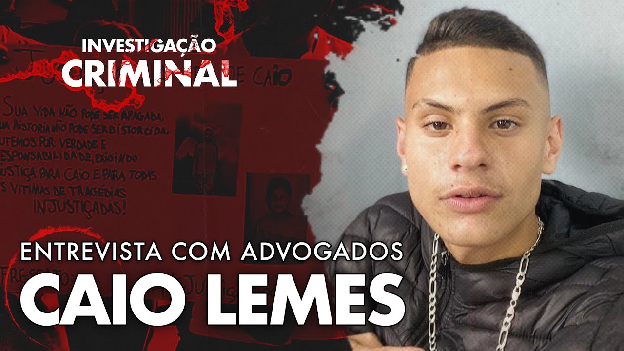 LEGITIMA DEFESA OU CRUELDADE? - CASO CAIO LEMES - ENTREVISTA ADVOGADOS ...