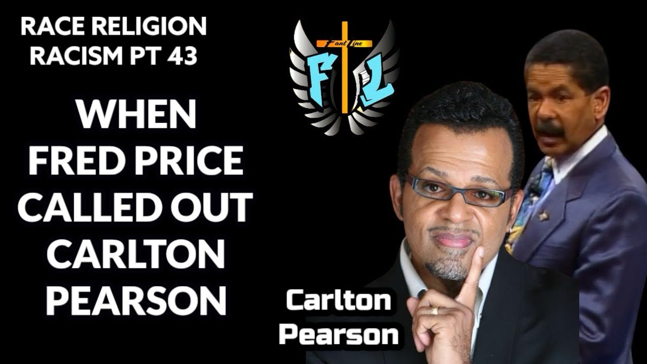 RACE RELIGION RACISM PT 43 / WHEN FRED PRICE CALLED OUT CARLTON PEARSON / Fred Price / Marvin ...