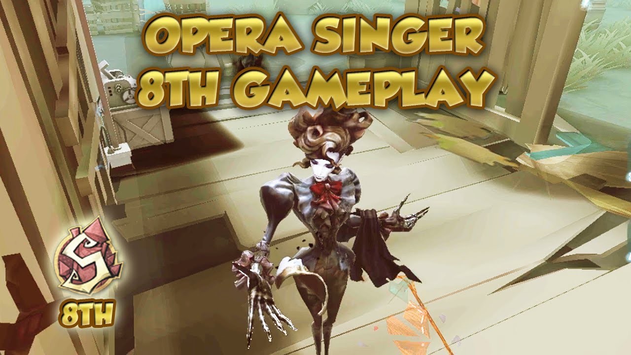(4th Opera Singer) Opera Singer 8th Gameplay | Identity V | 第五人格 | 제5인격 ...