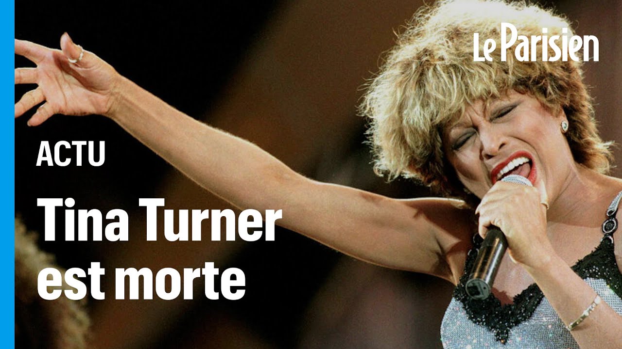 La chanteuse Tina Turner est morte à l’âge de 83 ans - YouTube