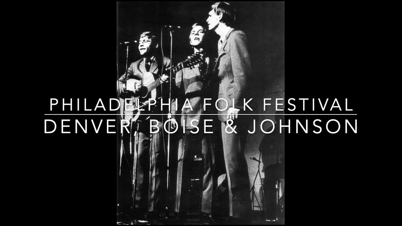 Denver, Boise & Johnson - Philadelphia Folk Festival - YouTube