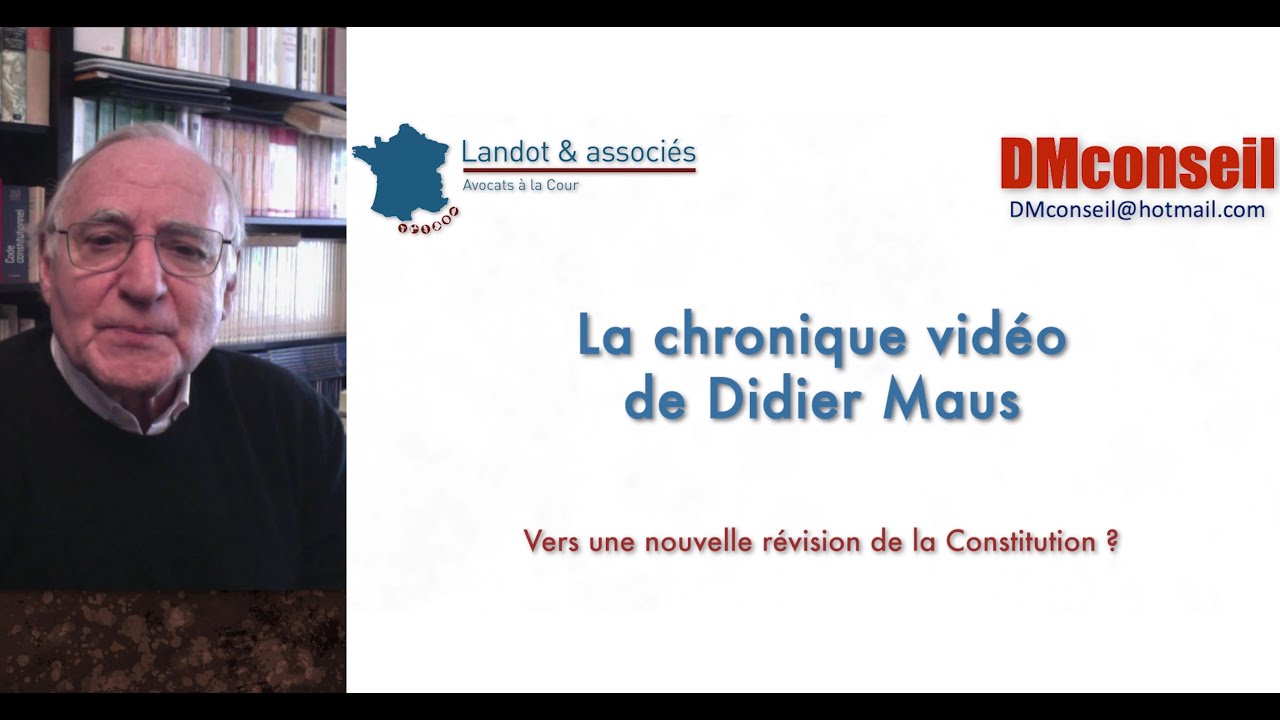 Chronique vidéo de D. Maus – Vers une nouvelle révision de la ...