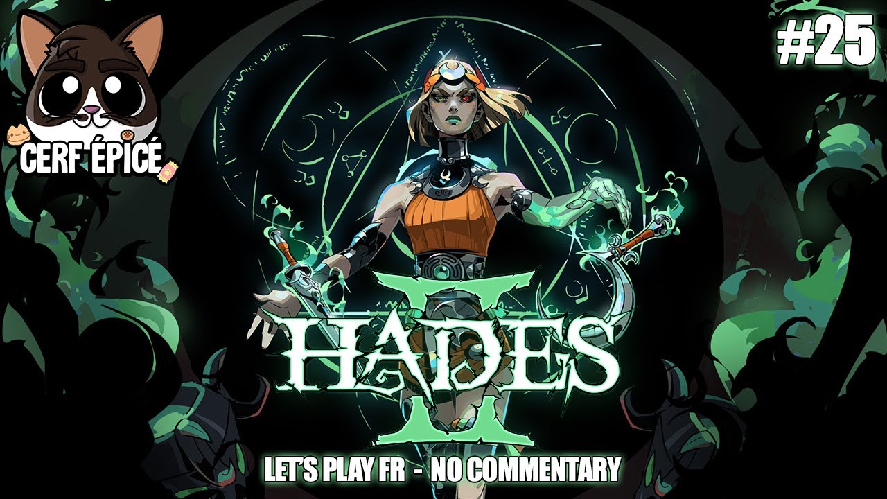 #25 - Hades II - Des prophéties, des liens et des armes - Let's Play FR - No Commentary - YouTube