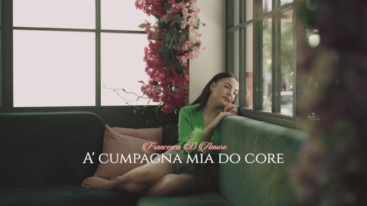 Francesca D'Amore - A Cumpagna Mia Do Core (Video ufficiale 2023) - YouTube