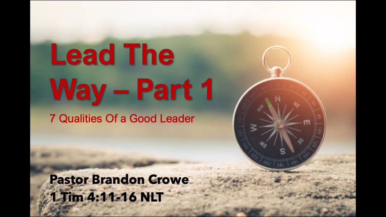 Lead The Way - Part 1 - Pastor Brandon Crowe - YouTube