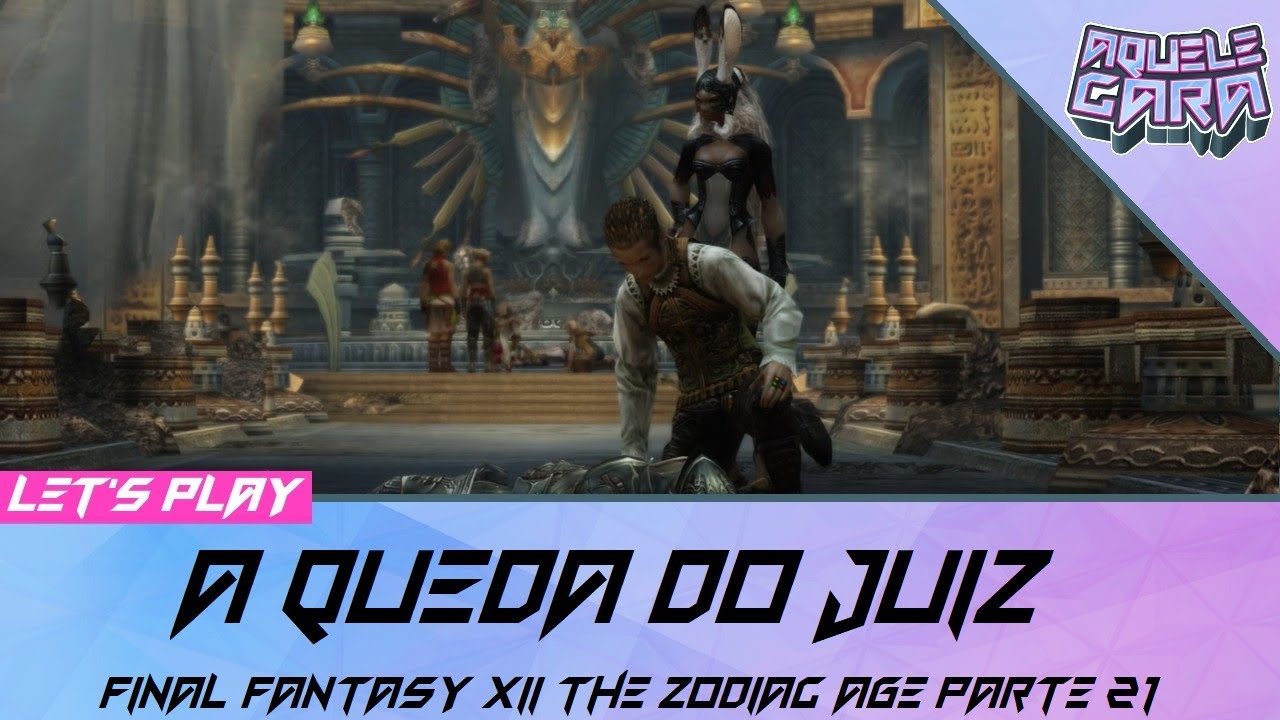 FINAL FANTASY XII THE ZODIAC AGE o chefe Judge Bergan #21 Detonado ...