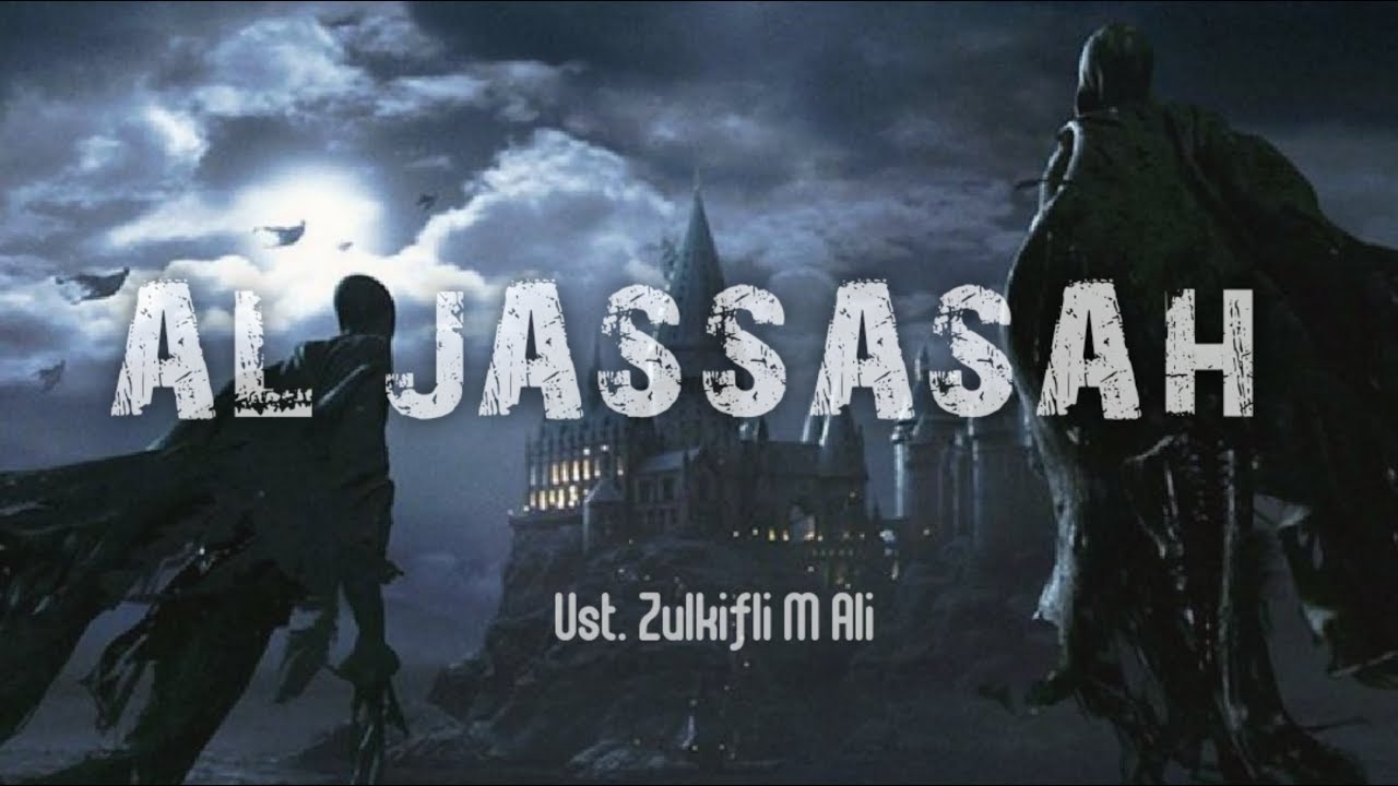 Al Jassasah - Ust. Zulkifli M Ali - YouTube