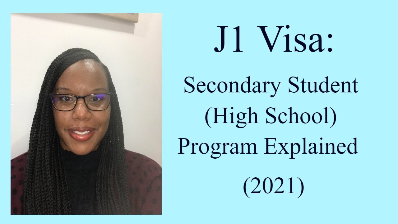 J1 VISA: Secondary Student (High School) Program USA Explained || J-1 ...