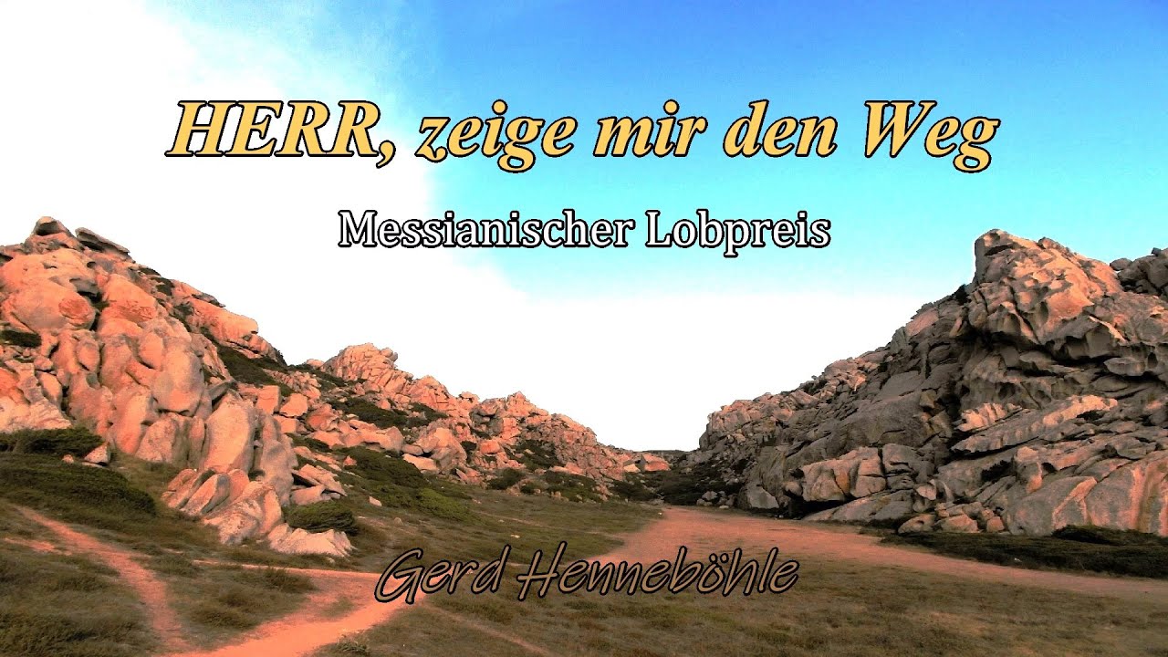 HERR, zeige mir den Weg - Aschuw Elecha - YouTube