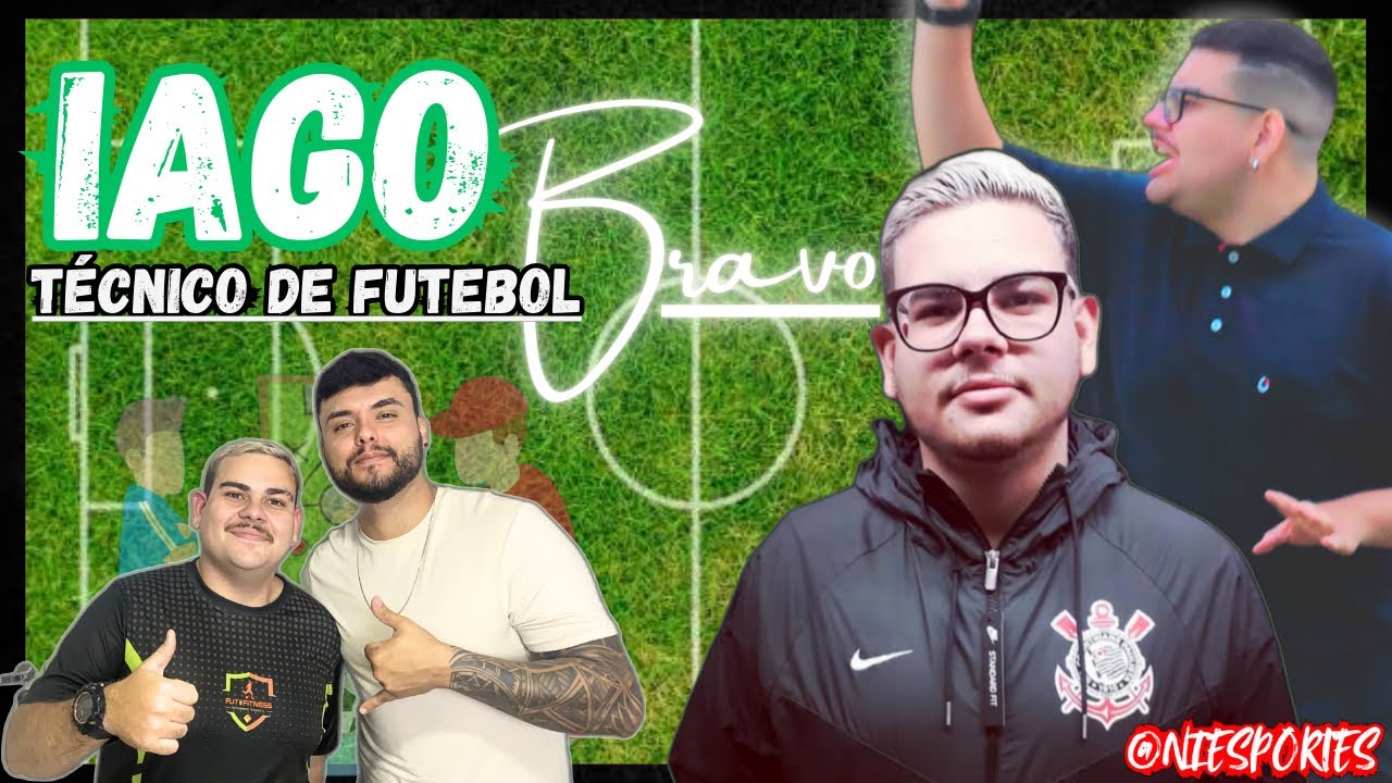 EXCLUSIVO! Iago ‘leal’ Bravo, TÉCNICO DE FUTEBOL. - YouTube